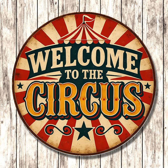 Retro Welcome to the Circus Sunburst Metal Sign - Olde Glory